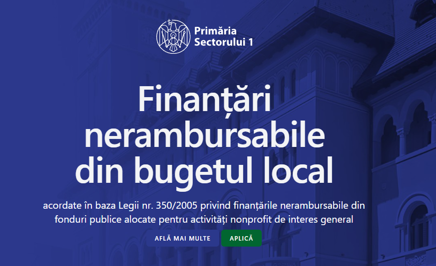 Finanțări nerambursabile din bugetul local - Primaria Sector 1